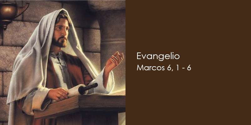 Marcos 6, 1-6 - Misioneros Digitales Católicos MDC