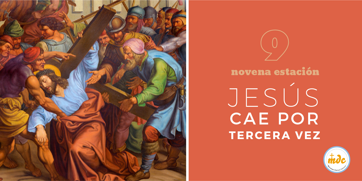 Vía Crucis Novena Estación: Jesús cae por tercera vez - Misioneros ...