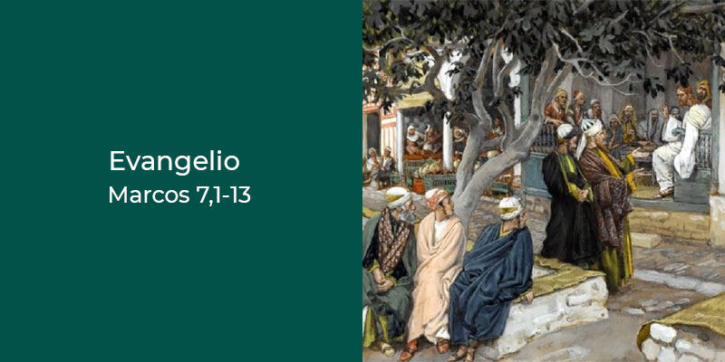 Marcos 7,1-13 - Misioneros Digitales Católicos MDC