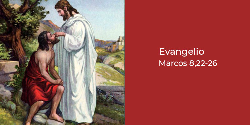 Marcos 8,22-26 - Misioneros Digitales Católicos MDC