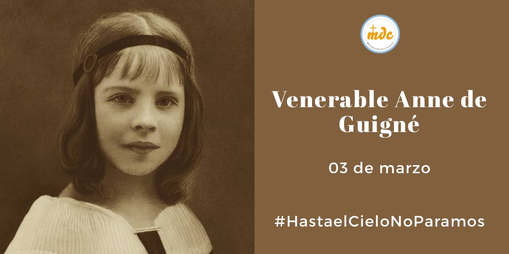 Anne de Guigné, un alma muy grande para una niña muy pequeña ...