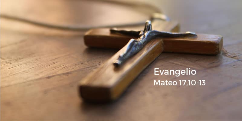 Mateo 17,10-13 - Misioneros Digitales Católicos MDC