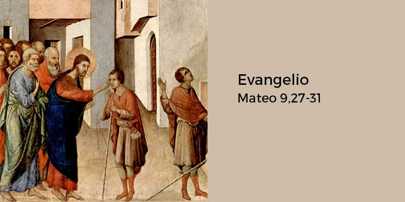Mateo 9,27-31 - Misioneros Digitales Católicos MDC