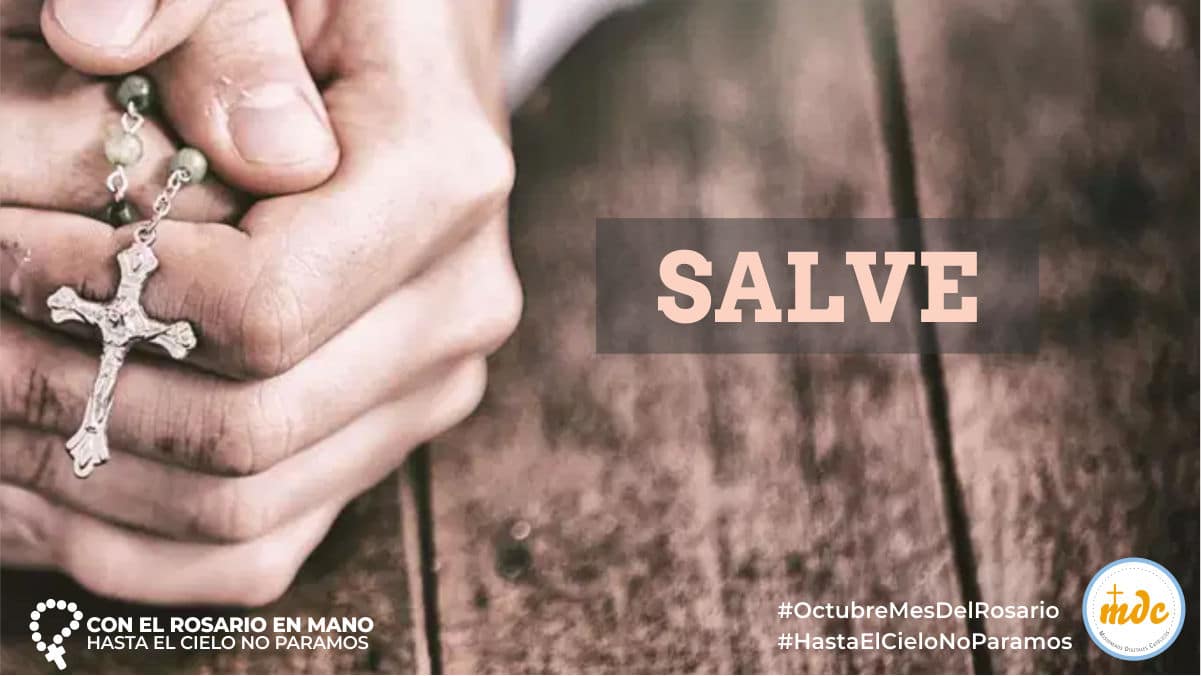 Salve - Misioneros Digitales Católicos MDC