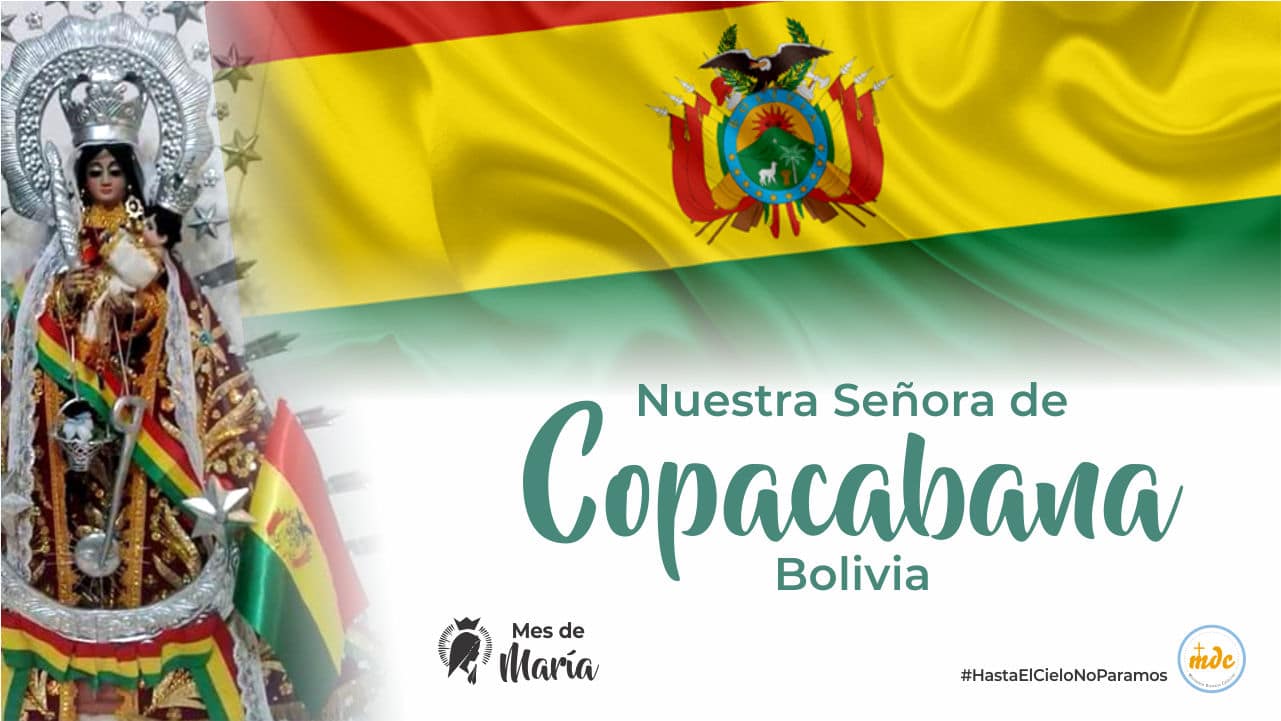 Nuestra Señora de Copacabana Patrona de Bolivia - Misioneros Digitales Católicos MDC