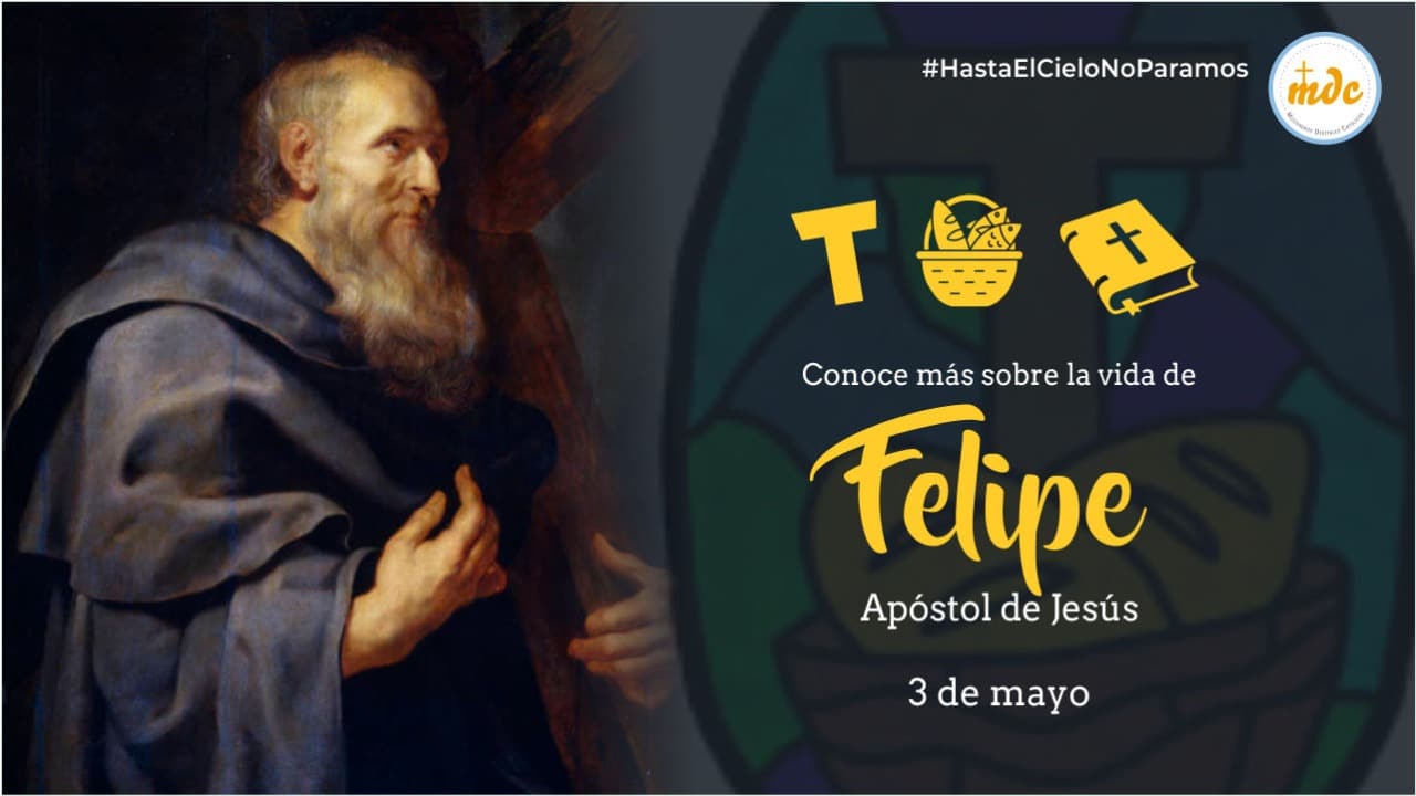 Felipe, apóstol - Misioneros Digitales Católicos MDC