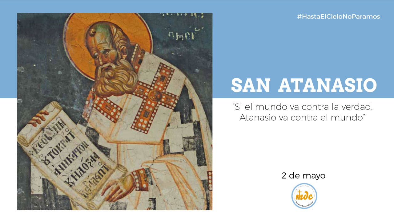 San Atanasio - Misioneros Digitales Católicos MDC