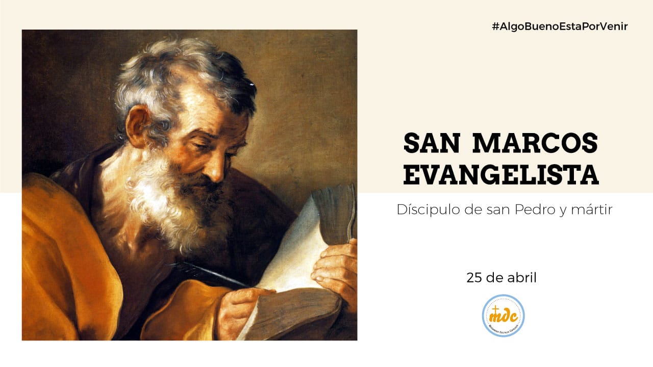 San Marcos Evangelista - Misioneros Digitales Católicos MDC