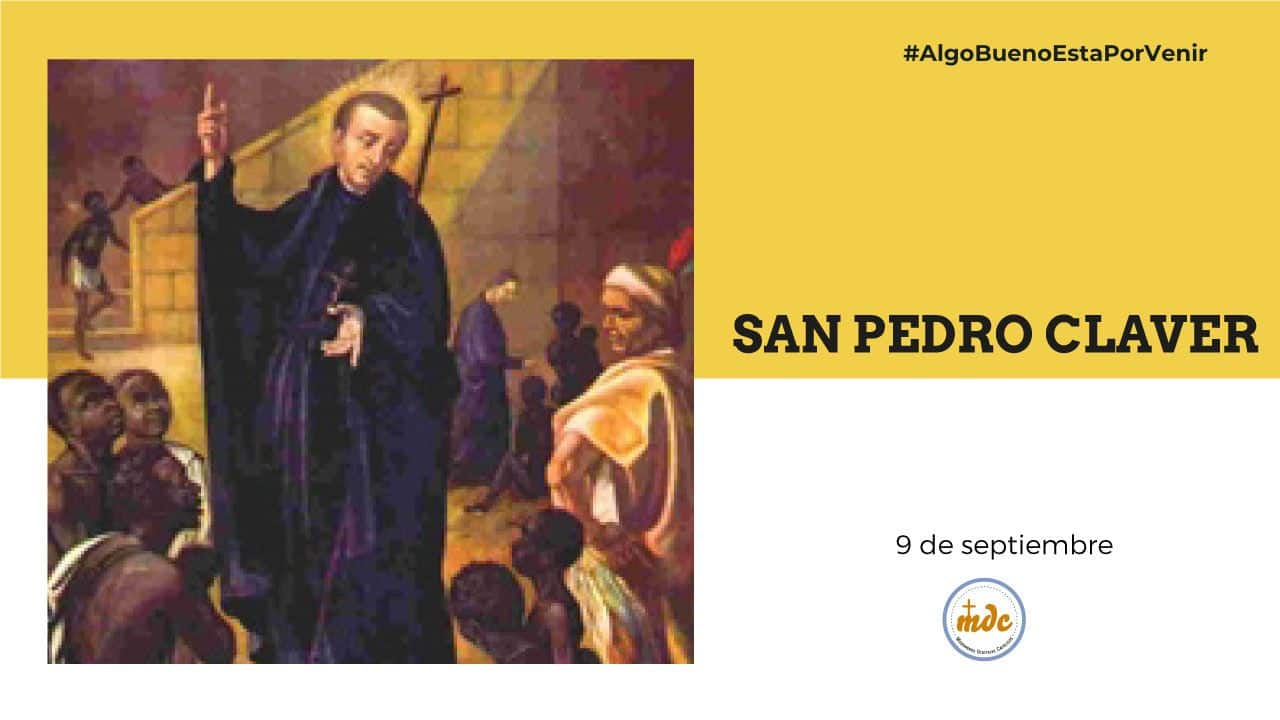 San Pedro Claver - Misioneros Digitales Católicos MDC